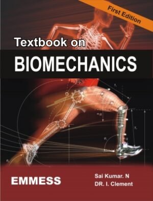 Textbook on Biomechanics First Edition by Prof. Sai Kumar. N, Dr. I ...