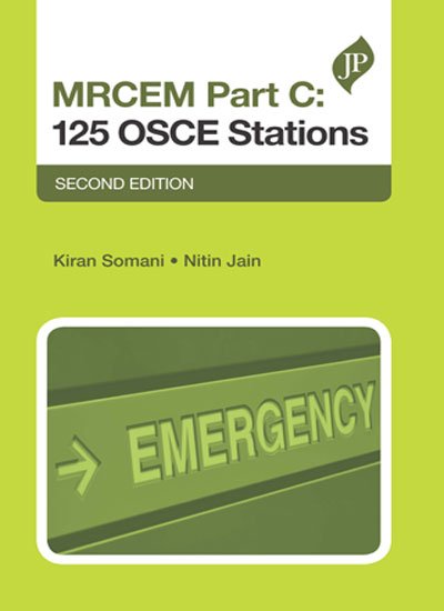 MRCEM Part C: 125 OSCE Stations by Kiran Somani - Doctors Cart MRCEM ...