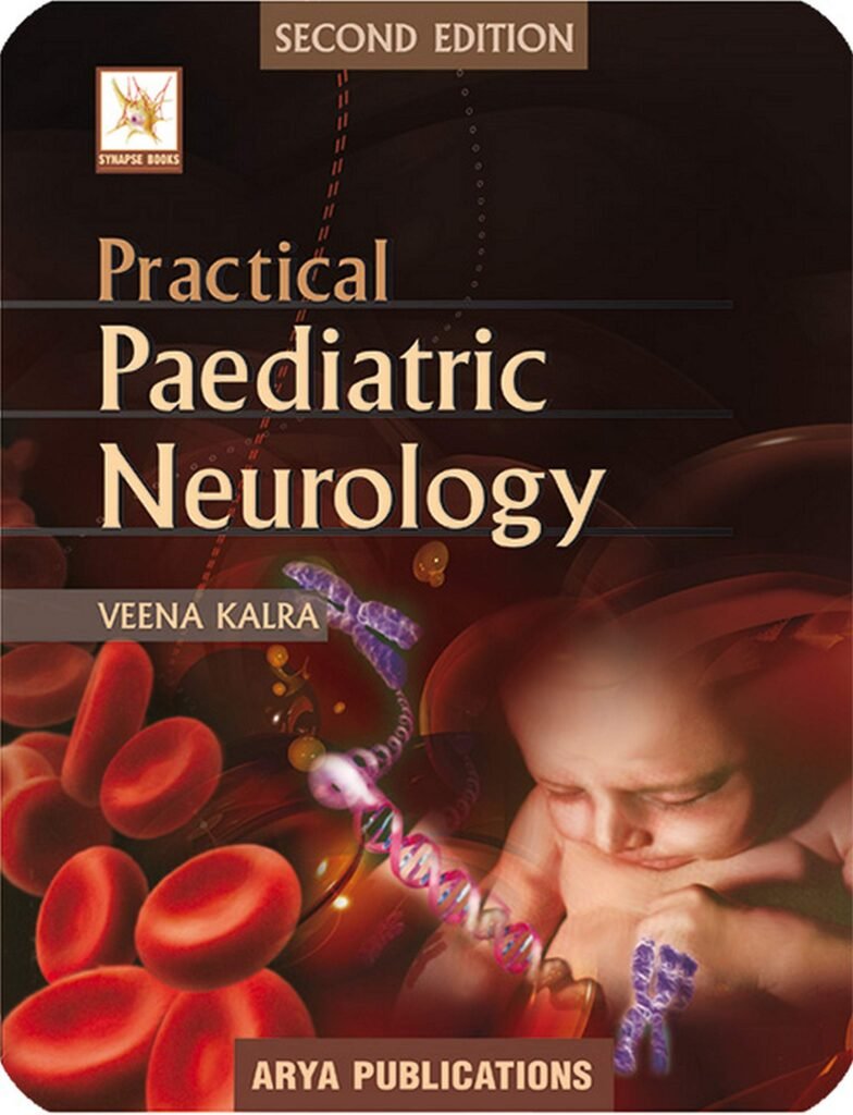 Practical Paediatric Neurology By Veena Kalra - Drcart Practical ...