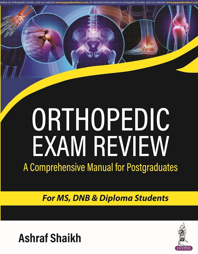 Orthopedic Exam Review: A Comprehensive Manual for Postgraduates for MS ...